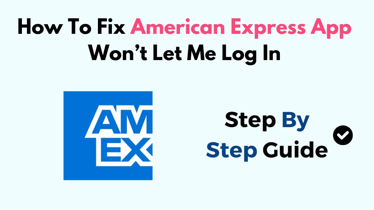 How To Fix American Express App Won't Let Me Log In - YouTube