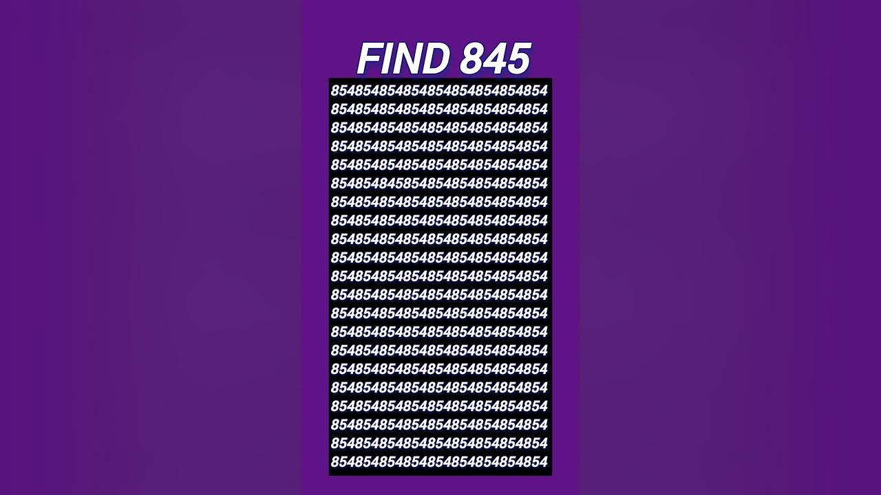 Find 845 in this puzzle in 5 seconds #ytshorts #puzzle #solveitquickly - YouTube
