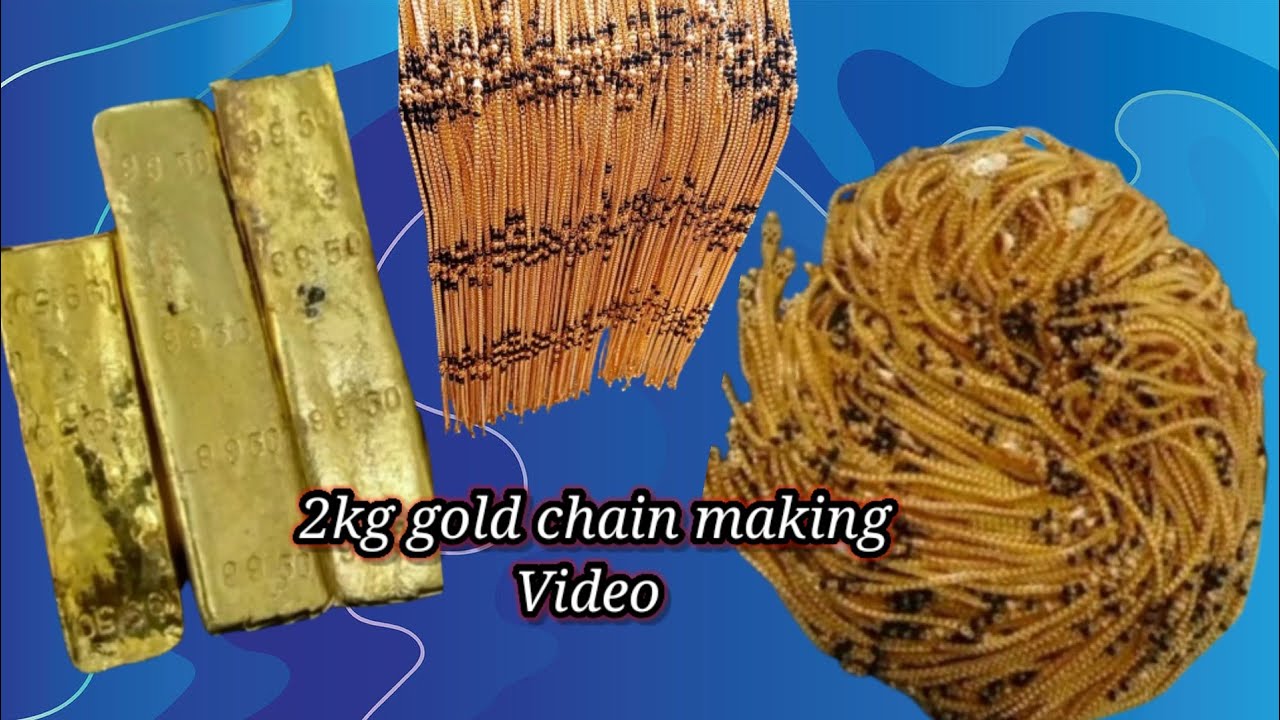 How to gold chain making / 2 kg gold chain making video / gold chain ...