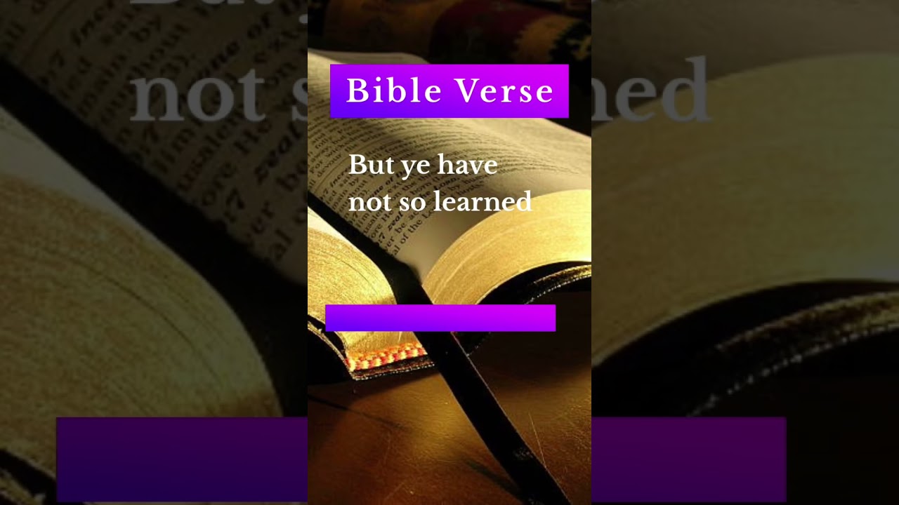 Bible Verse of the Day - Ephesians 4:20 #bibleverse #short - Ephesians ...