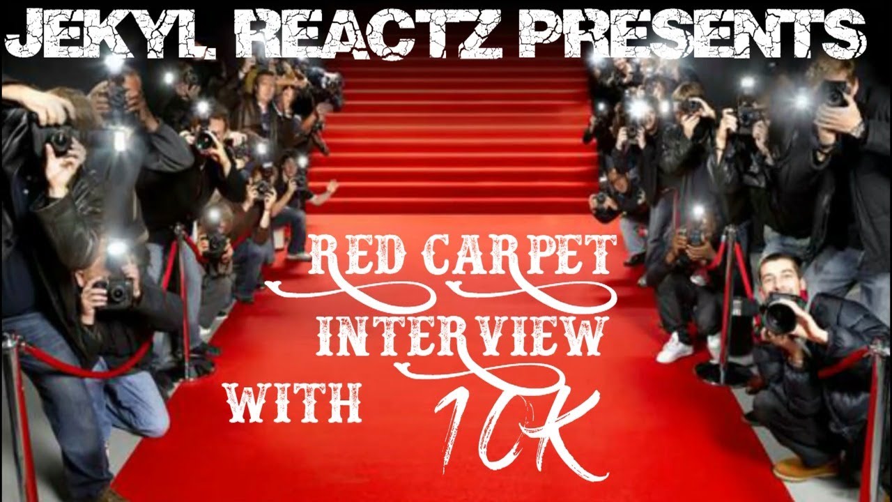 The Red Carpet Interview With 10K - YouTube