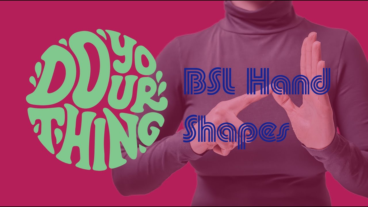 Mastering BSL Hand Shapes #deafawareness #bsl #signlanguage - YouTube