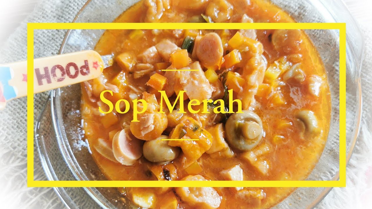 Sop Merah Yummy - YouTube