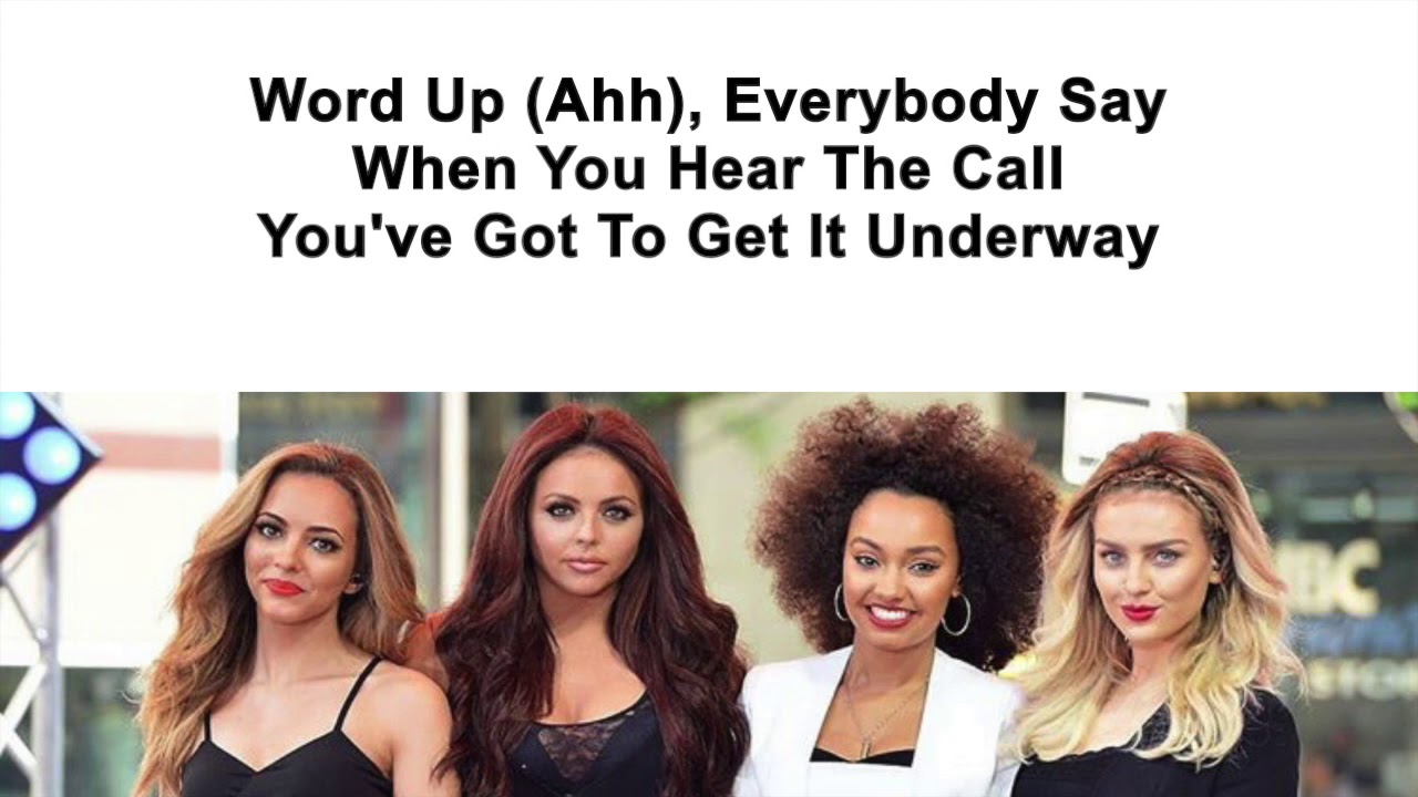 Little Mix - Word Up! (Lyrics) - YouTube
