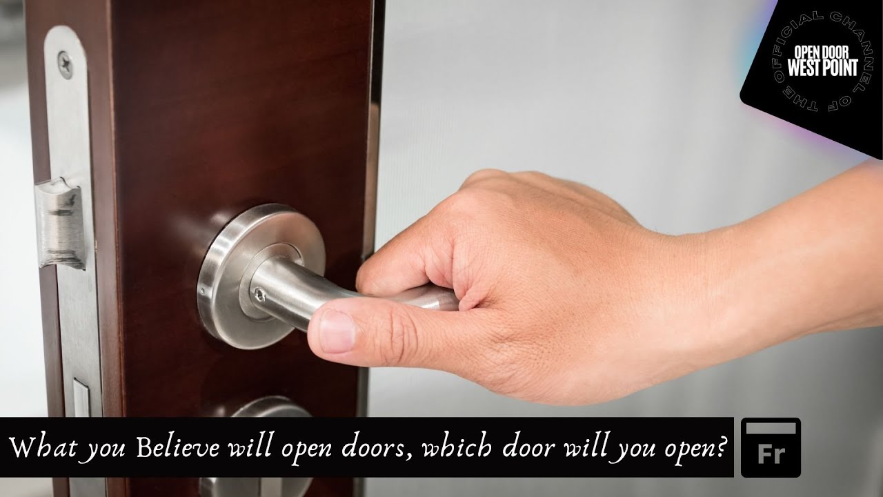 Friday -What you Believe will open doors, which door will you open ...