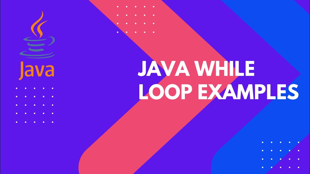 Java while loop examples || java example solving series part 4 - YouTube
