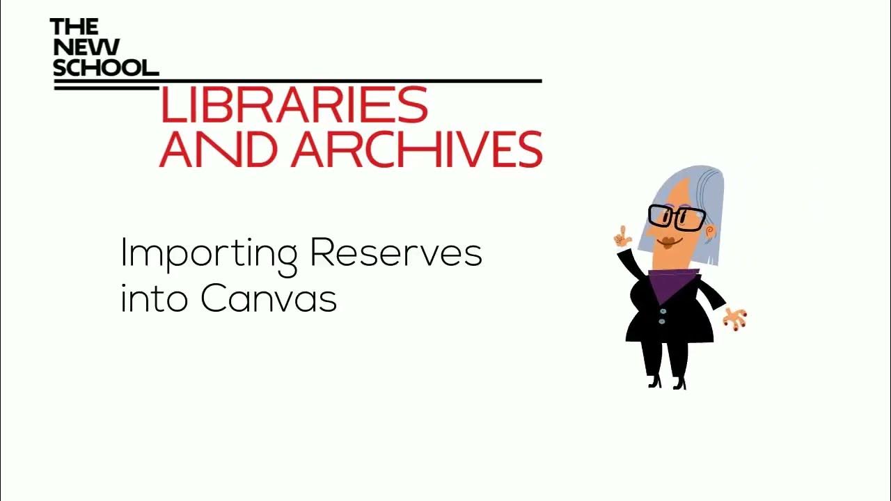 Importing Reserves in Canvas I The New School Libraries - YouTube
