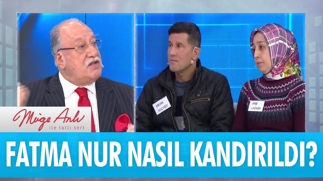 Fatma Nur tedavi bahanesi ile nasıl kandırıldı? - Müge Anlı İle Tatlı ...