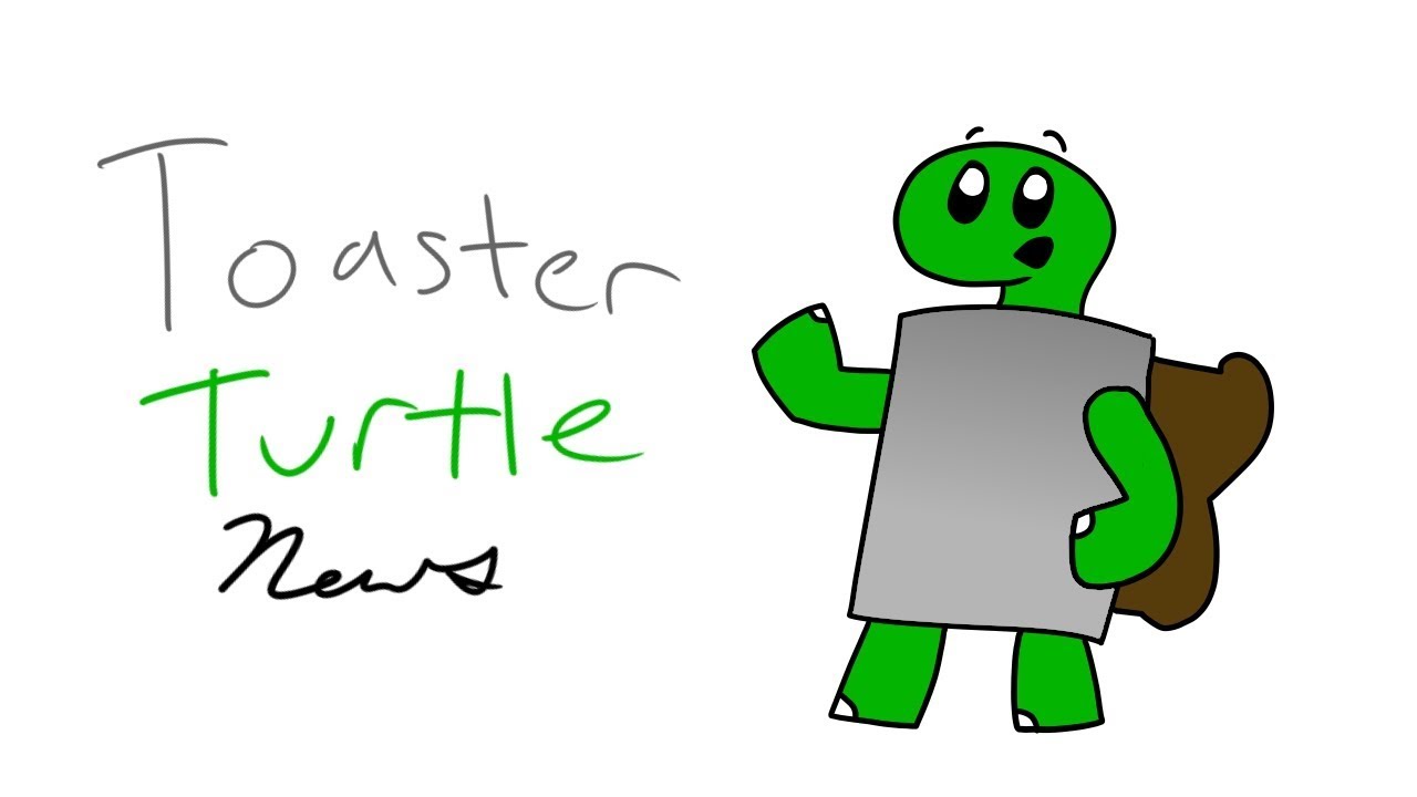 Toaster Turtle News Episode 1 - YouTube