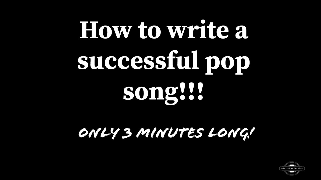 How to write a pop song! (only 2:38 mins!) - YouTube