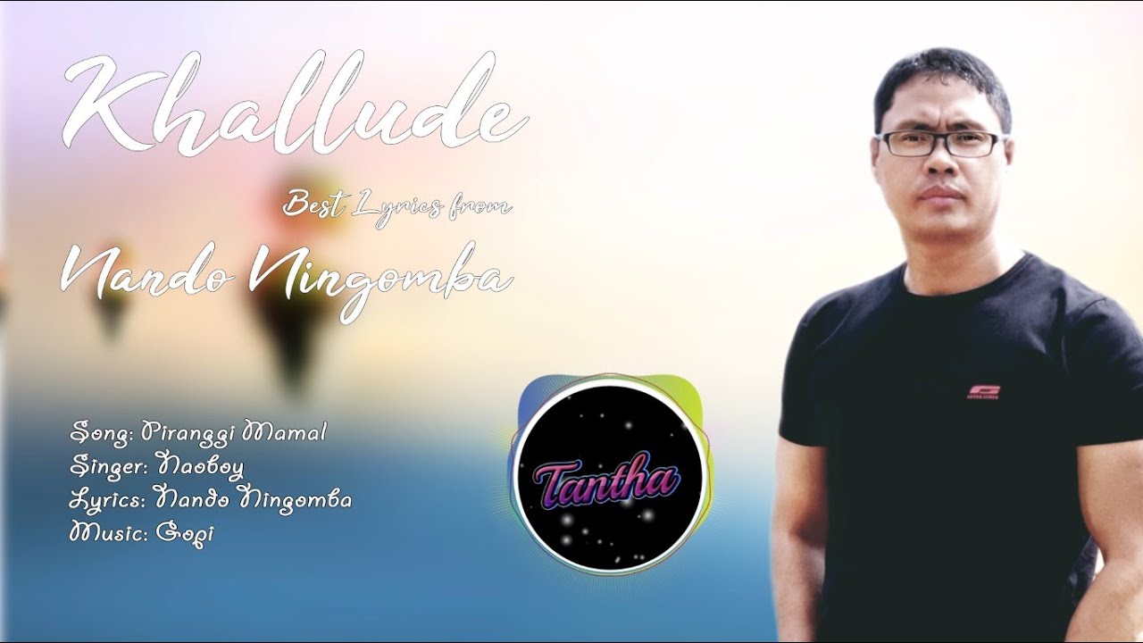 Khallude - Best Lyrics from Nando Ningomba | Piranggi Mamal - YouTube