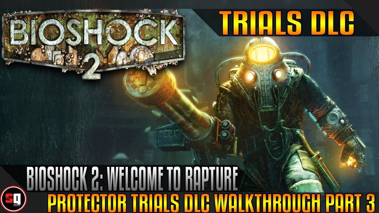 Bioshock 2: Protector Trials DLC Walkthrough Part 3 - Trap Master - YouTube