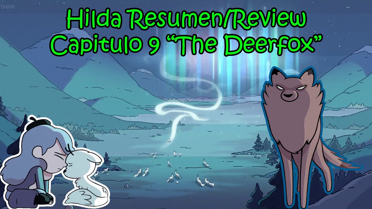 Hilda Temporada 2 Resumen/Rreview - Capitulo 9 "The Deerfox" - YouTube