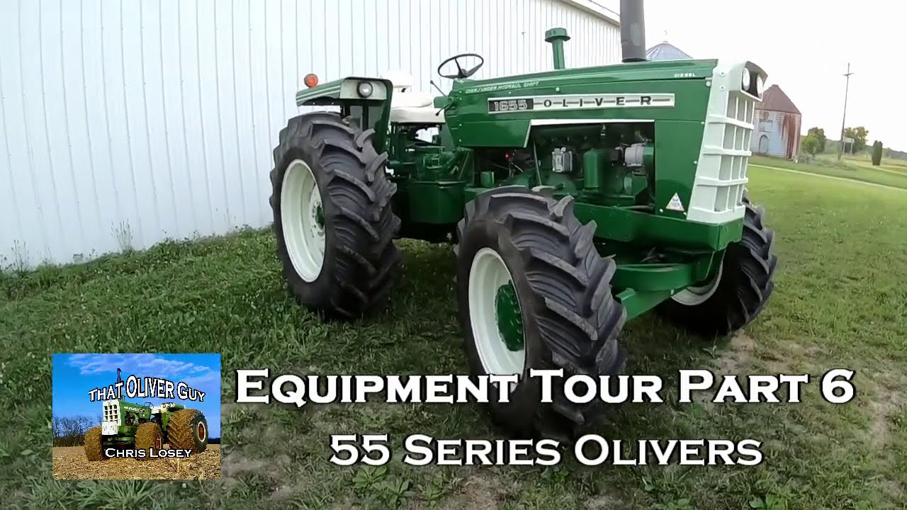 Oliver Tractor and Equipment Tour Part 6 - 55 Series Olivers - YouTube