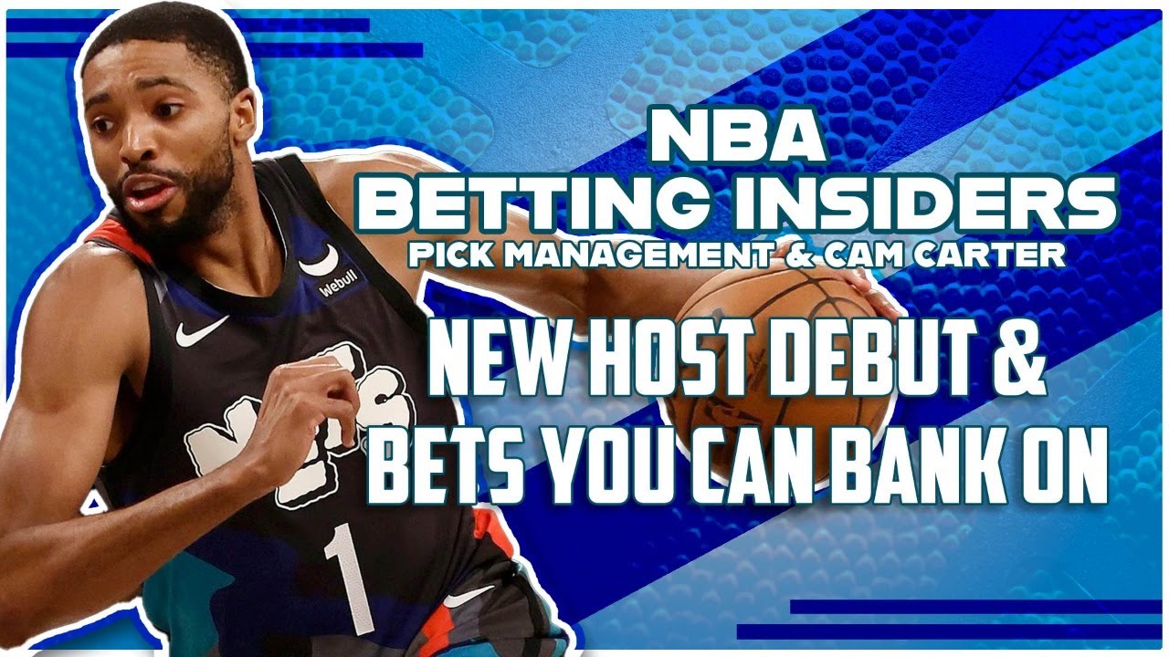 NBA Betting Insiders - New Host Debuts & Bets You Can Bank On - YouTube