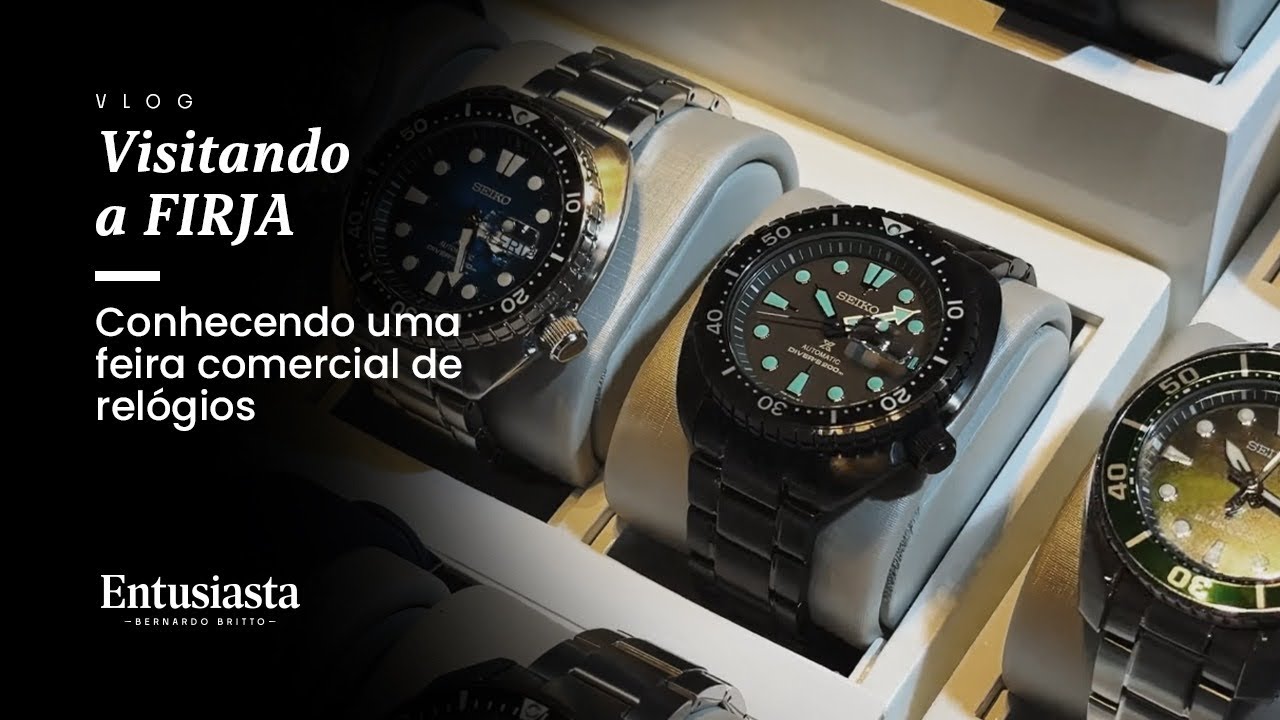 VLOG | VISITANDO A FIRJA - FEIRA COMERCIAL DE RELÓGIOS ...