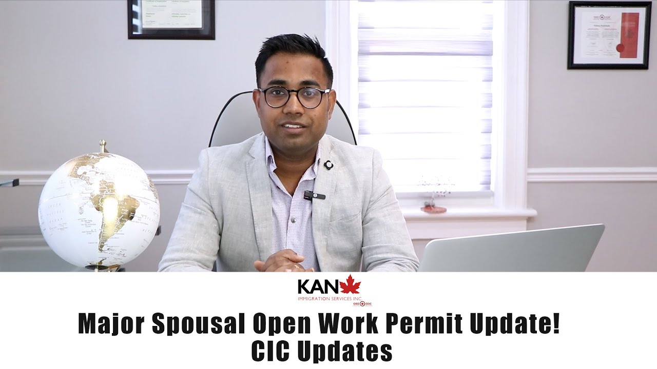 Major Spousal Open Work Permit Update! || CIC Updates - YouTube