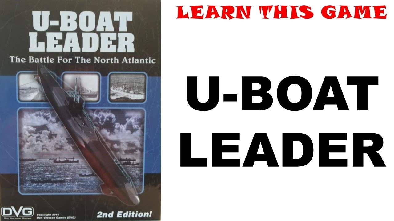 Learn This Game: U-BOAT LEADER by DVG - YouTube