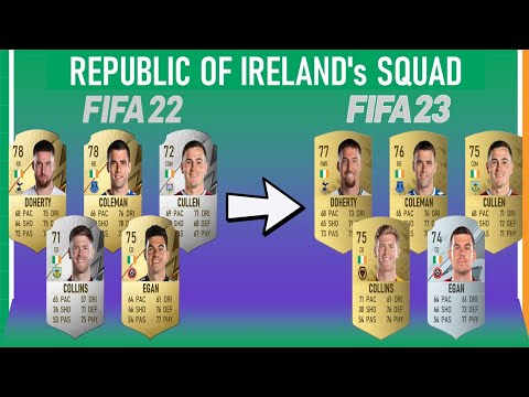 Republic of Ireland squad evolution from FIFA 22 to FIFA 23 | FUT Cards ...