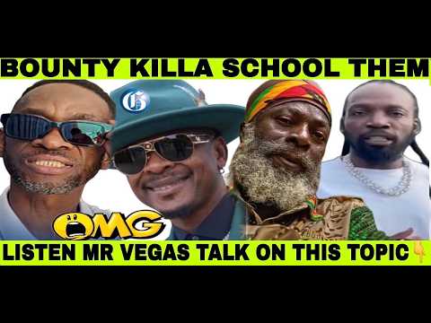 LOOK! BOUNTY KILLA SCHOOL THEM! MR VEGAS CLEAR 10,000 DEPORT IN JAMAICA TALK! MAVADO, CAPELTON FREE