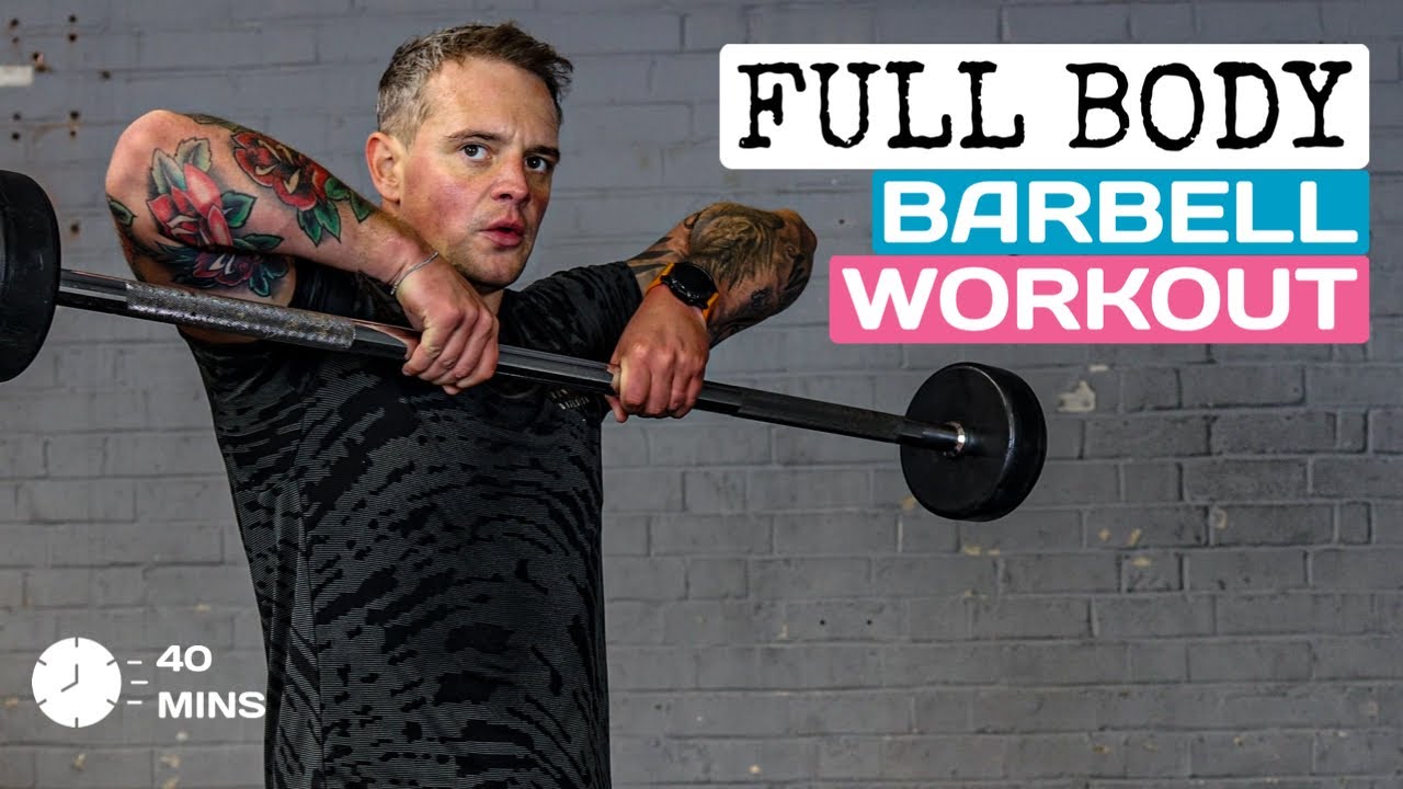40 Min BARBELL Workout | Full Body, Supersets - YouTube