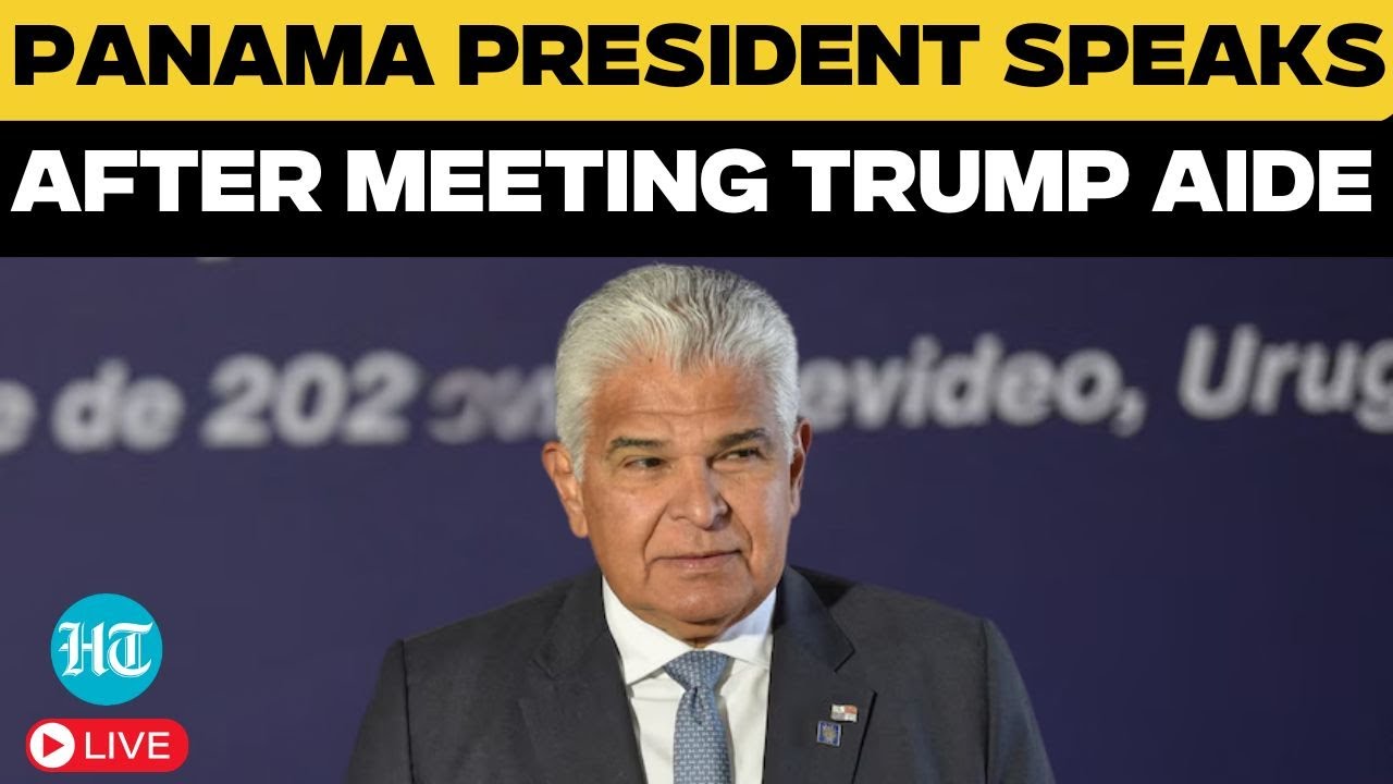 LIVE | Panama Prez Press Conference After Meeting Rubio Amid Trump’s ...