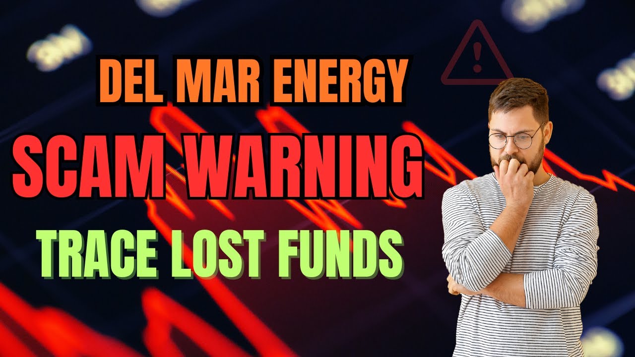 Del mar Energy Review: SCAM Investigation | Trace Your Lost Funds ...