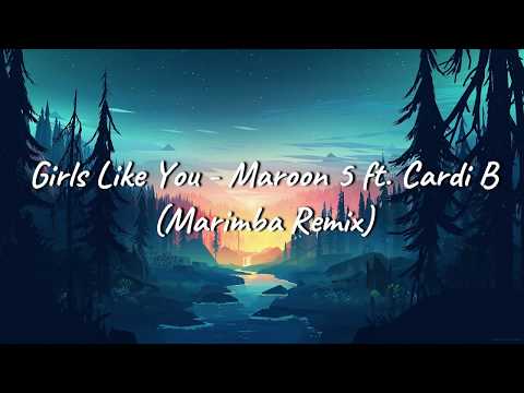 Girls Like You - Maroon 5 ft. Cardi B. (Marimba Remix) Ringtone