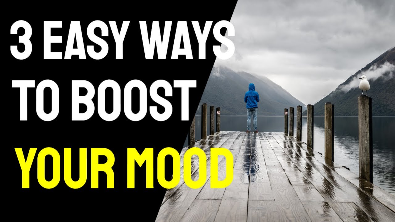 3 Easy Ways to Boost Your Mood Naturally - YouTube