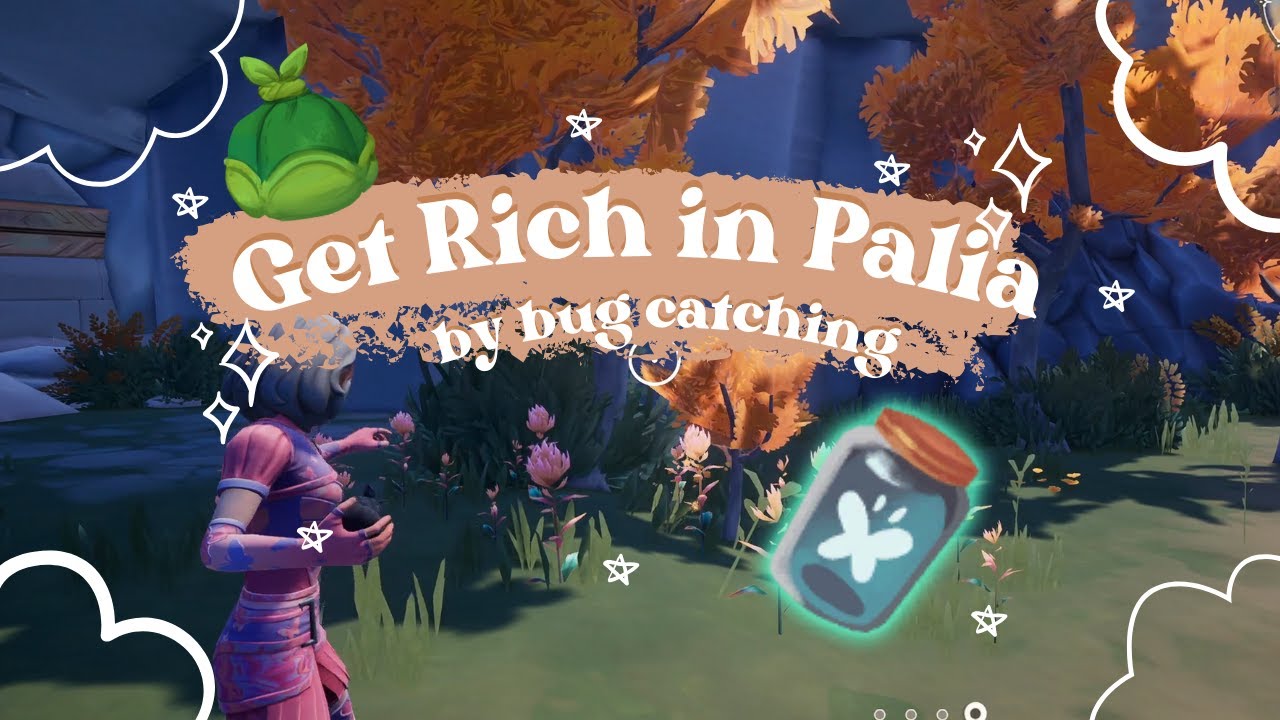 Palia Bug Catching Guide: HOW TO GET RICH QUICK pt3 #palia - YouTube