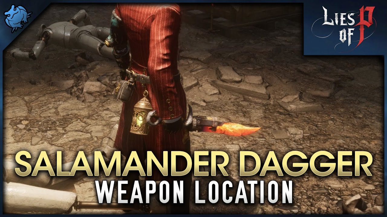 Lies of P - Salamander Dagger (Weapon Location) - YouTube