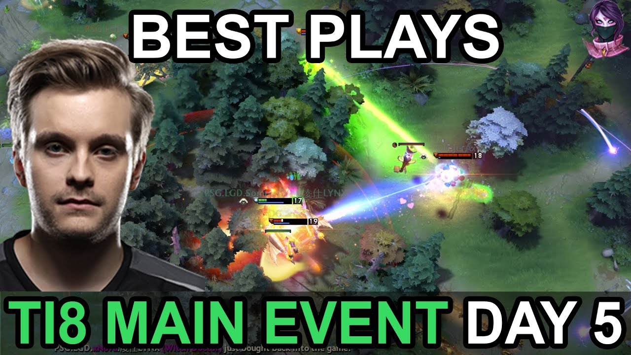 TI8 BEST PLAYS The International 2018 MAIN EVENT DAY 5 Highlights Dota ...