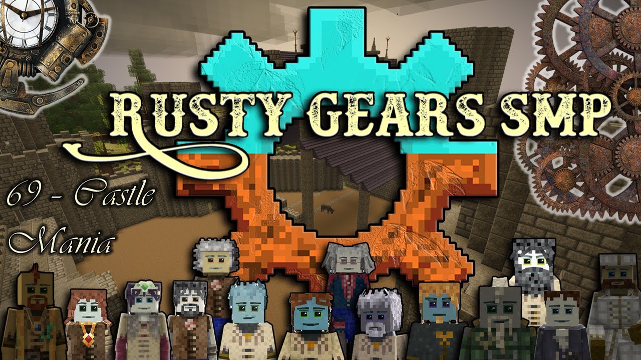 Rusty Gears SMP - 69 - Castle Mania - YouTube