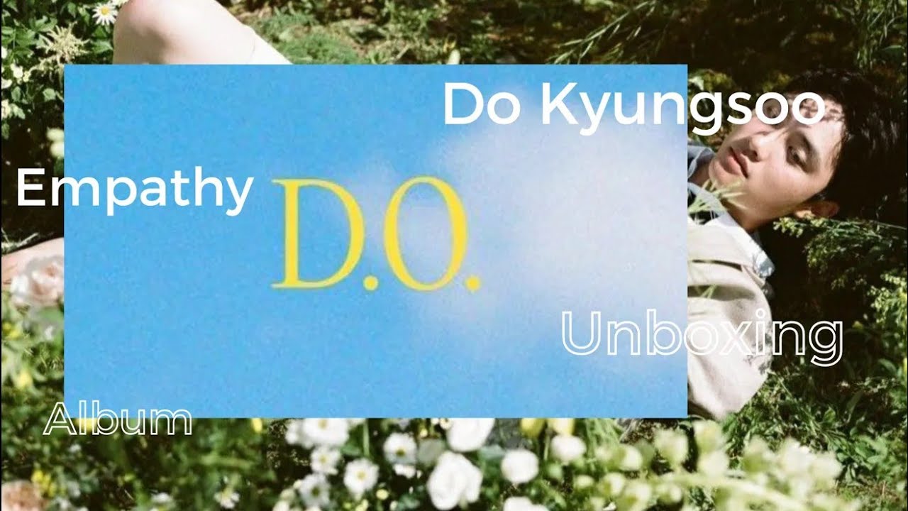 Unboxing EXO Do Kyungsoo Empathy Mini Album!! - YouTube