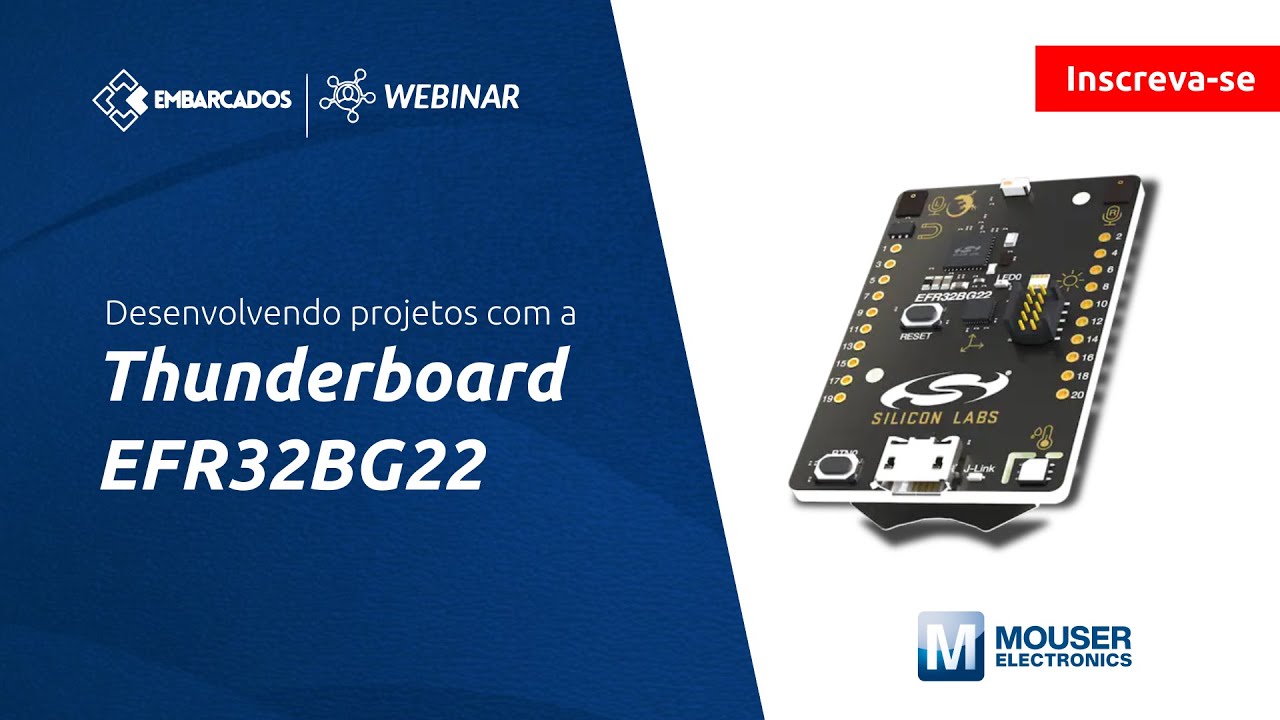 Webinar - Desenvolvendo projetos com a Thunderboard EFR32BG22 - YouTube