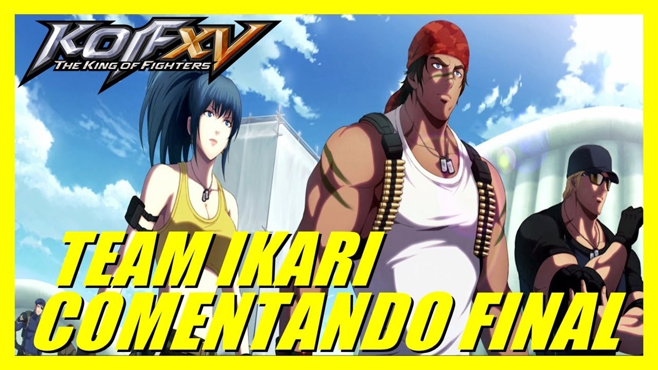 Team IKARI - Final Comentado KOF XV - YouTube