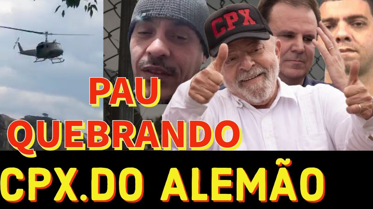 CPX. ALEMÃO OLHA OQUE ESTA ACONTECENDO .... - YouTube
