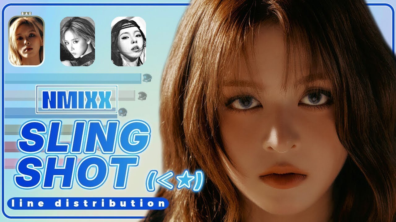 [Updated] NMIXX - Slingshot (＜★) (Line Distribution) - YouTube