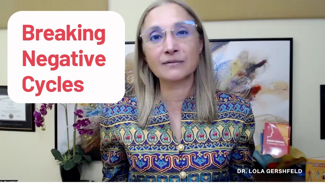 Breaking Negative Cycles by Dr Lola Gershfeld EmC Leaders - YouTube