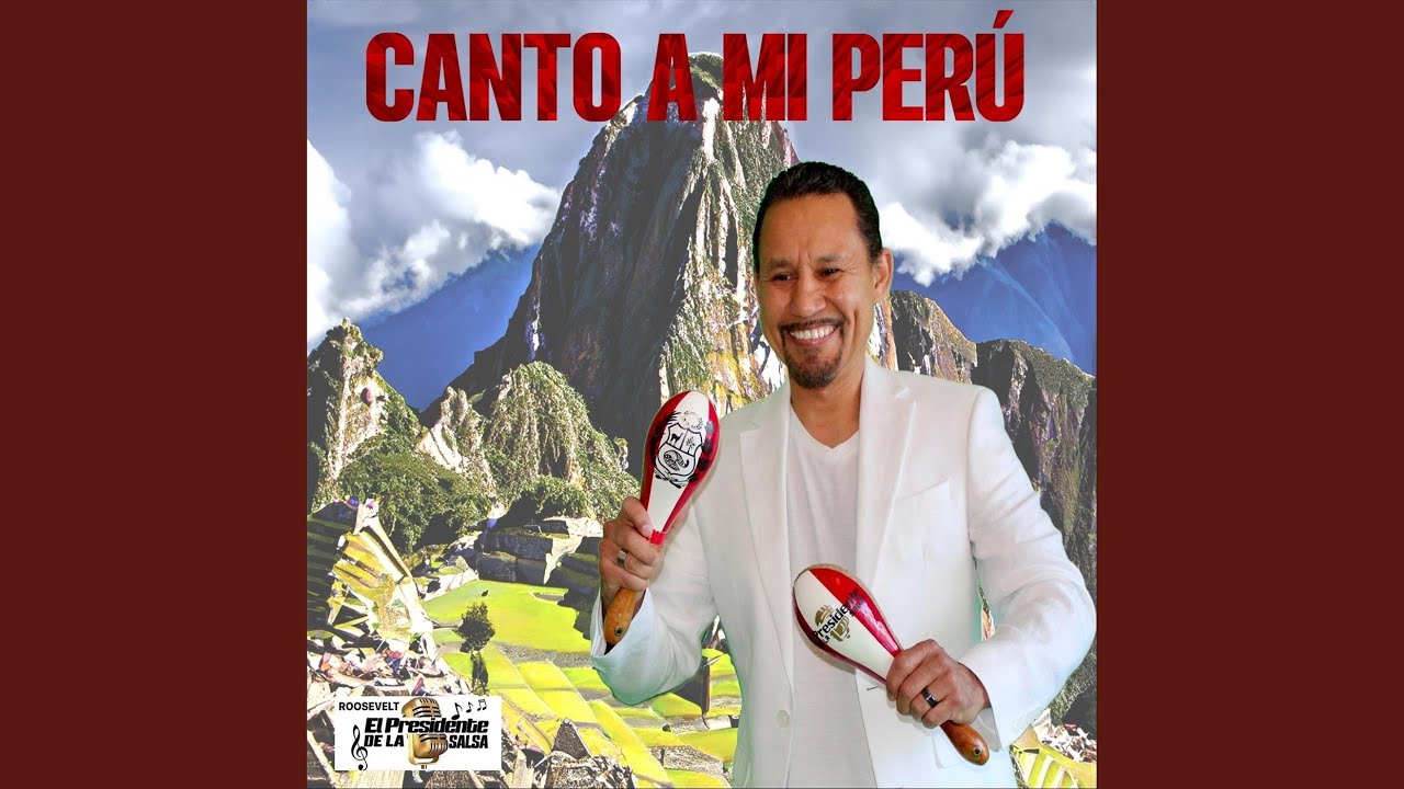 Canto a Mi Perú - YouTube