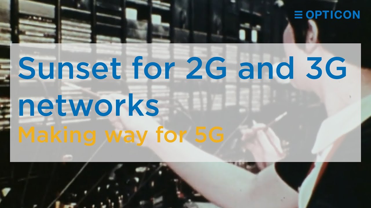 Sunset for 2G and 3G networks - YouTube