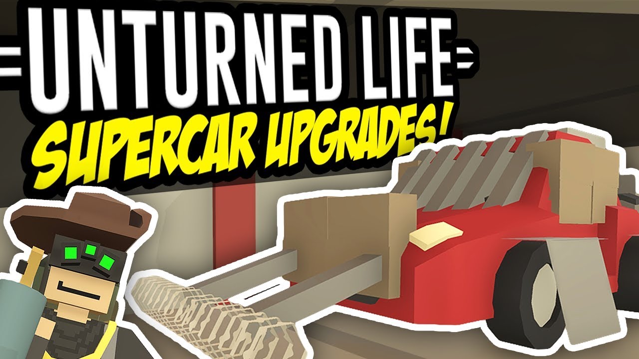 SUPERCAR UPGRADES - Unturned Life Roleplay #29 - YouTube