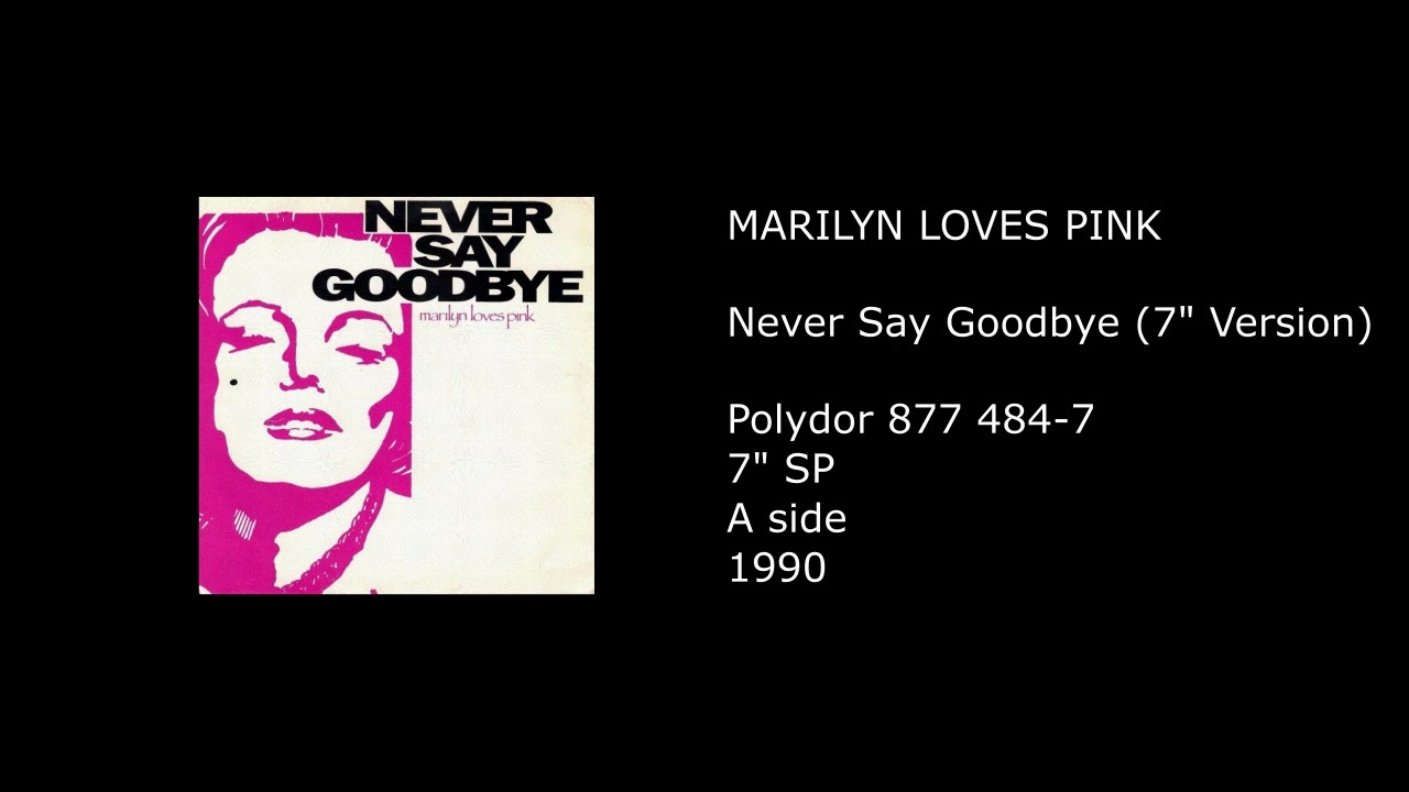 Pink Say Goodbye