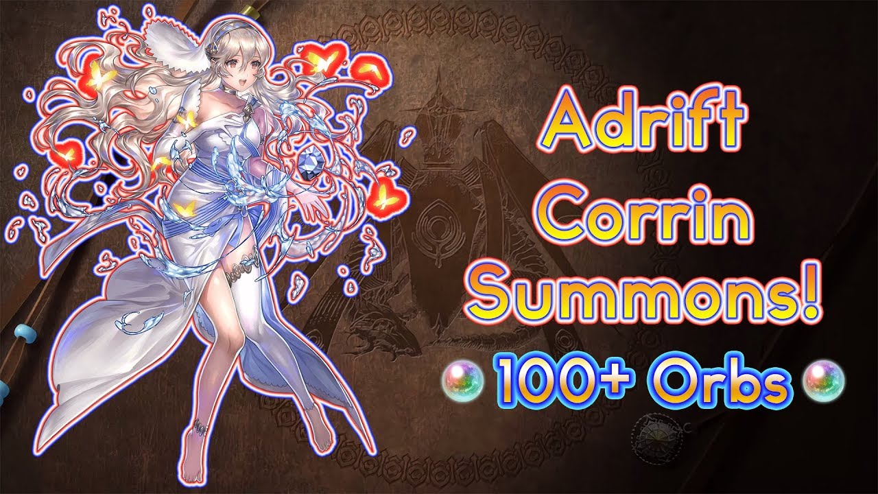 *100+ Orbs!* It's About Damn Time! (Adrift Corrin Banner) | Fire Emblem ...