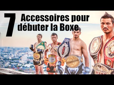 7 ACCESSOIRES pour bien commencer la BOXE - YouTube