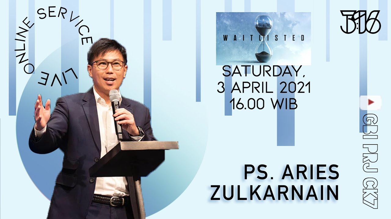 #Waitlisted | Ps. Aries Zulkarnain | 3:16 Youth Ministry English Service - 03 April 2021 - YouTube
