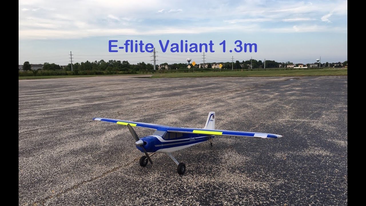 E-flite Valiant 1.3m - YouTube