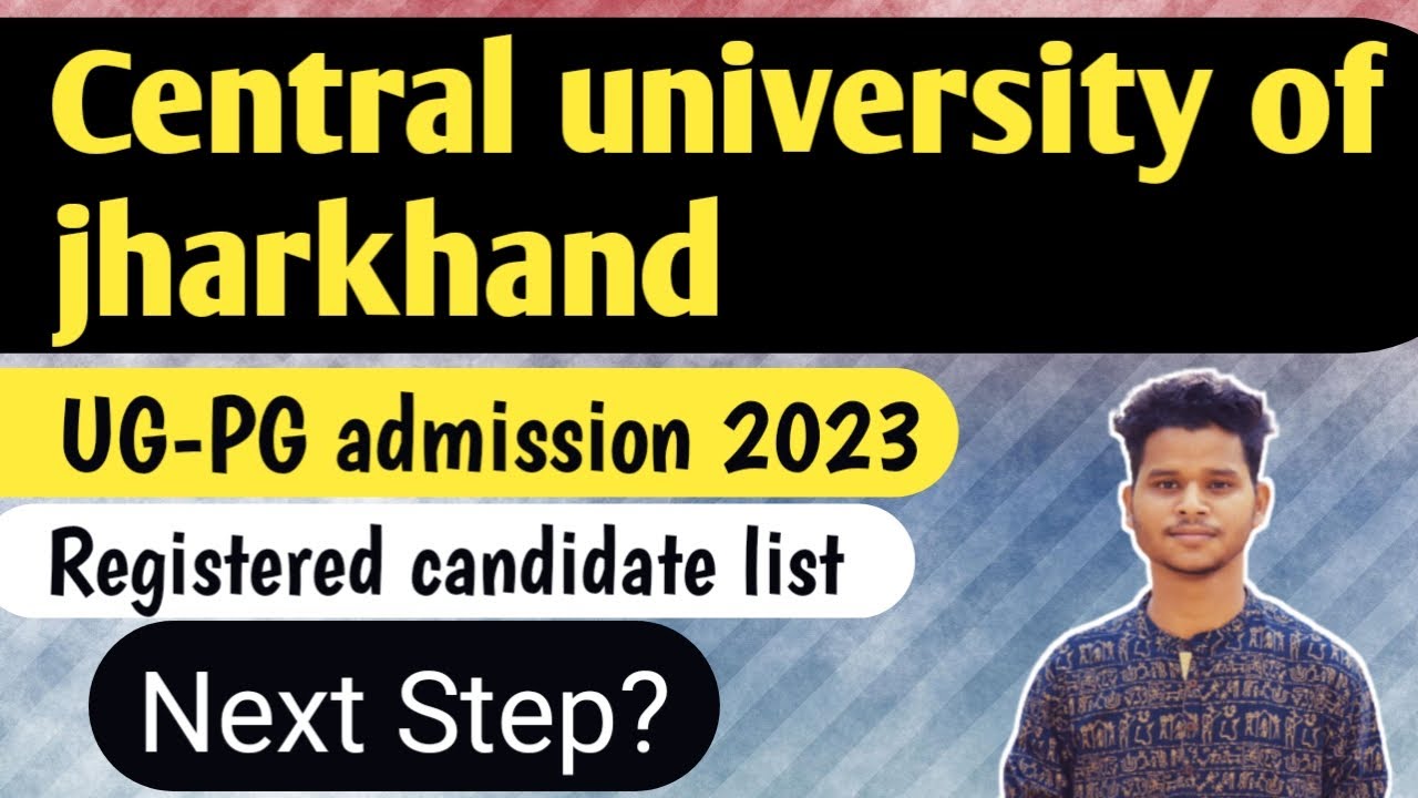 Central university of jharkhand (CUJ) Admission process 2023/1st cutoff ...
