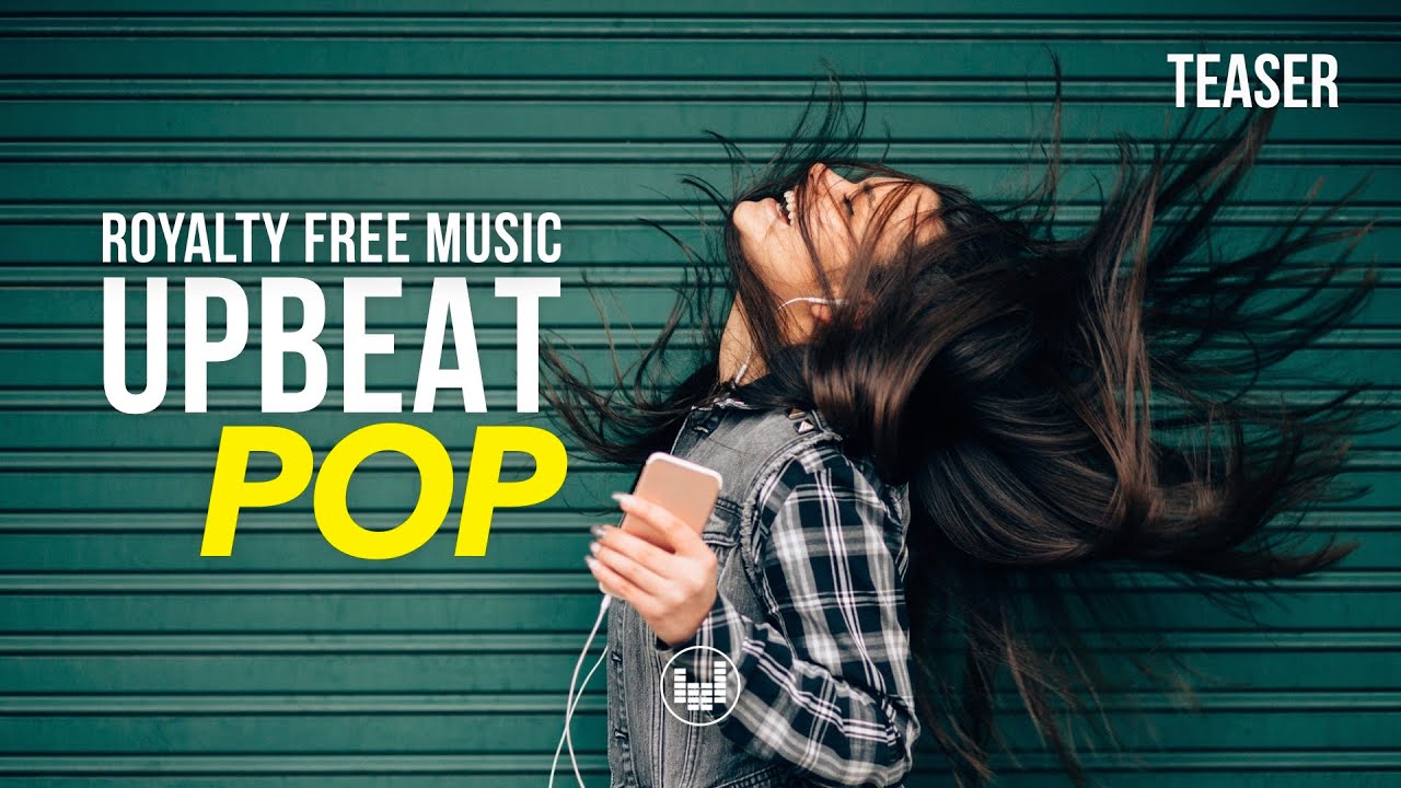 Upbeat & Uplifting Pop Background Music for Video [Royalty Free] - YouTube