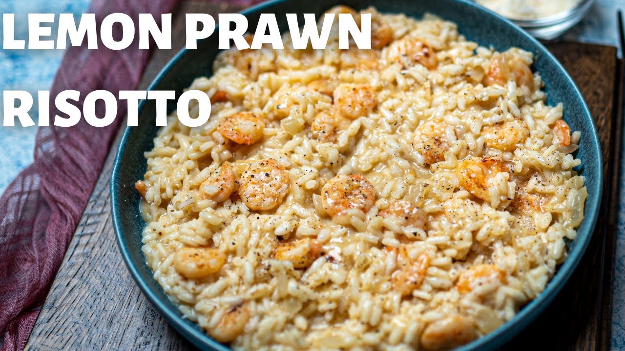 Easy Lemon Prawn Risotto Recipe - YouTube